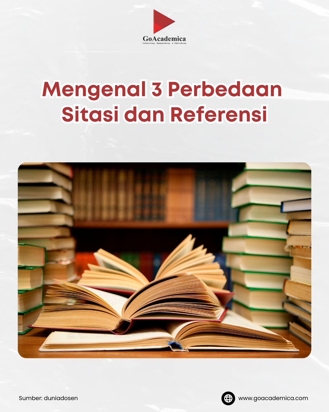 Mengenal 3 Perbedaan Sitasi dan Referensi - GoAcademica